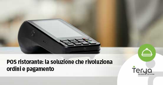 POS ristorante: la soluzione che rivoluziona ordini e pagamento